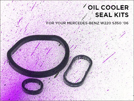 ECS News - Mercedes-Benz W220 S350 Oil Cooler Seal Kits