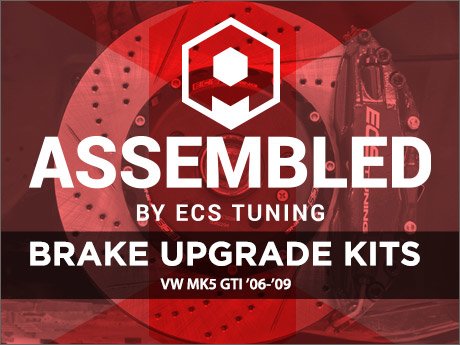 ECS News - Assembled By ECS Performance Brake Options VW MK5 GTI