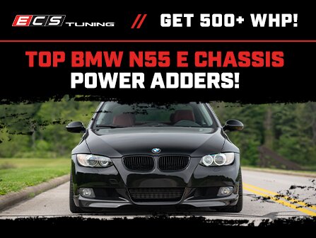 ECS News - How To Achieve 500WHP In Your N55 E-Chassis BMW