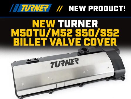 ECS News - New Turner M50TU/M52 S50/S52 Billet Valve Cover